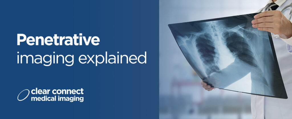 Penetrative imaging explained | Clear Connect
